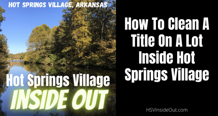 How To Clean A Title On A Lot Inside Hot Springs Village › Hot Springs ...